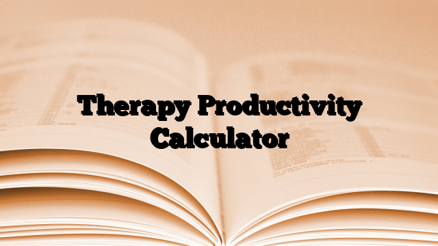 Therapy Productivity Calculator